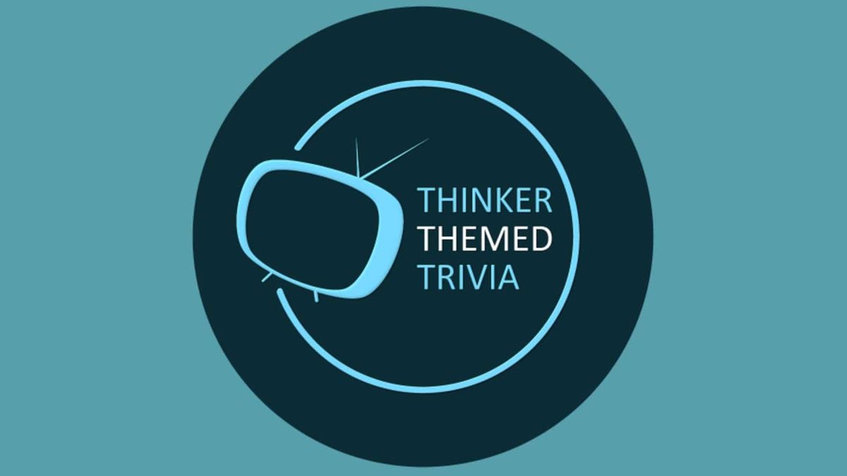 Thinker Themed Trivia